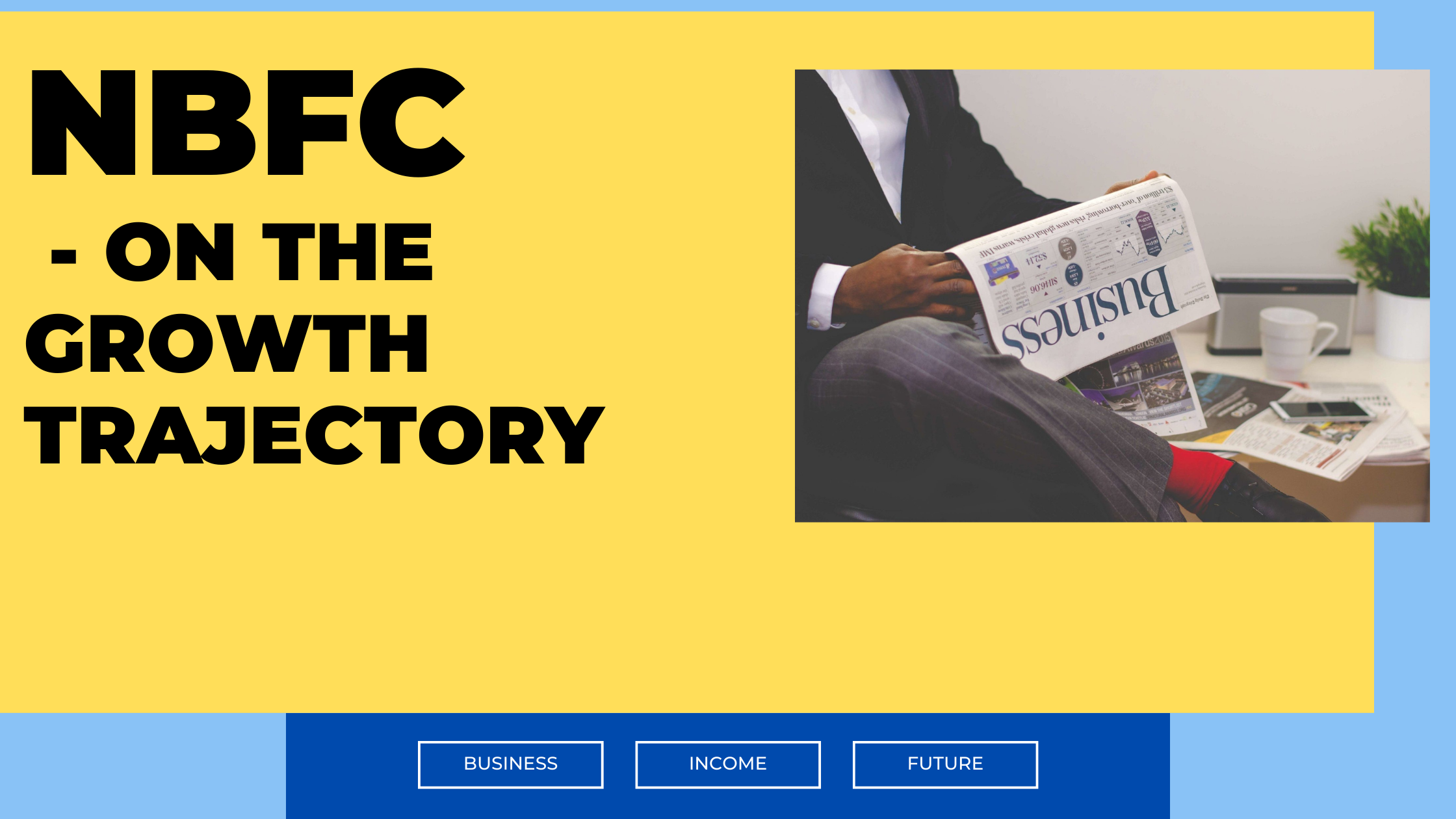 NBFC – On the growth trajectory | My Blog